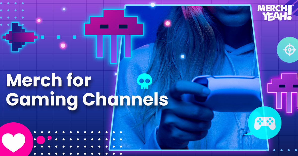 Merch for gamers & gaming channels. | MerchYeah