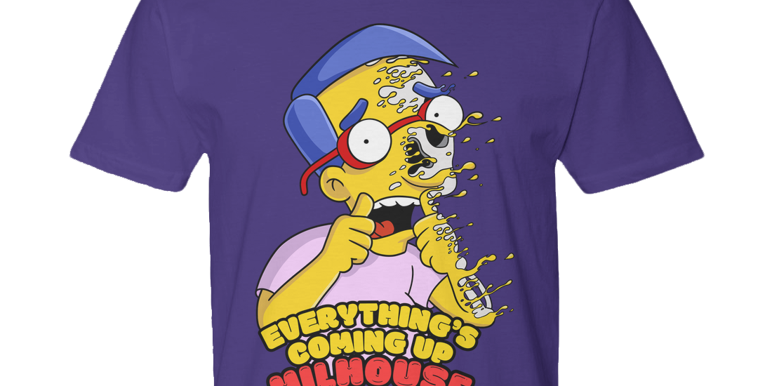 Everythings Coming up Milhouse | MerchYeah