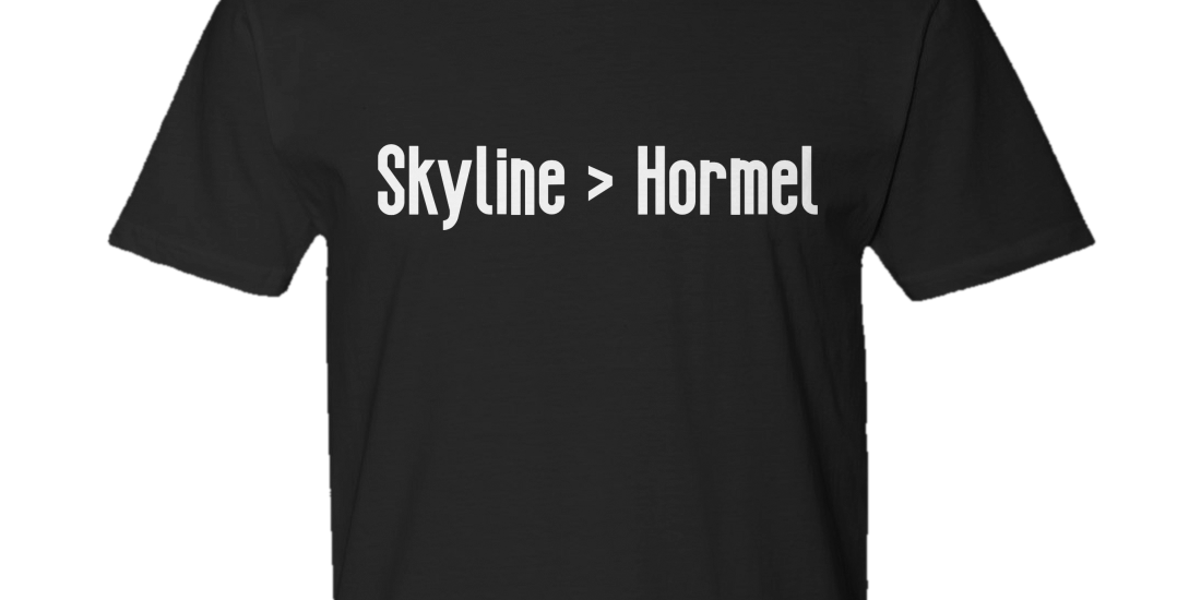 Skyline > Hormel | MerchYeah