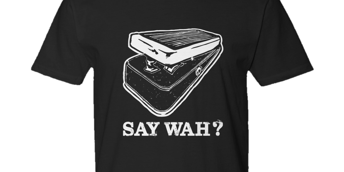 Say Wah? | MerchYeah