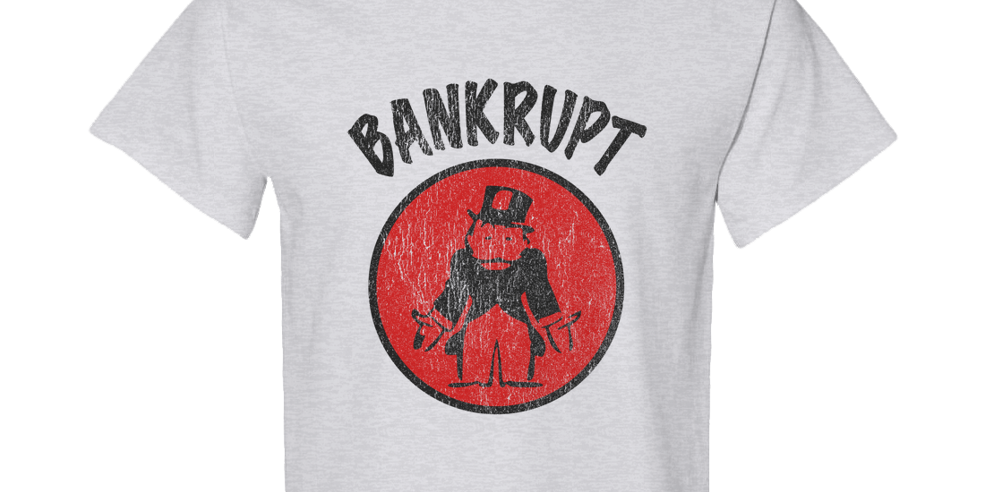 Bankrupt | MerchYeah