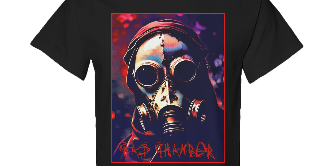 GAS CHAMBER | MerchYeah