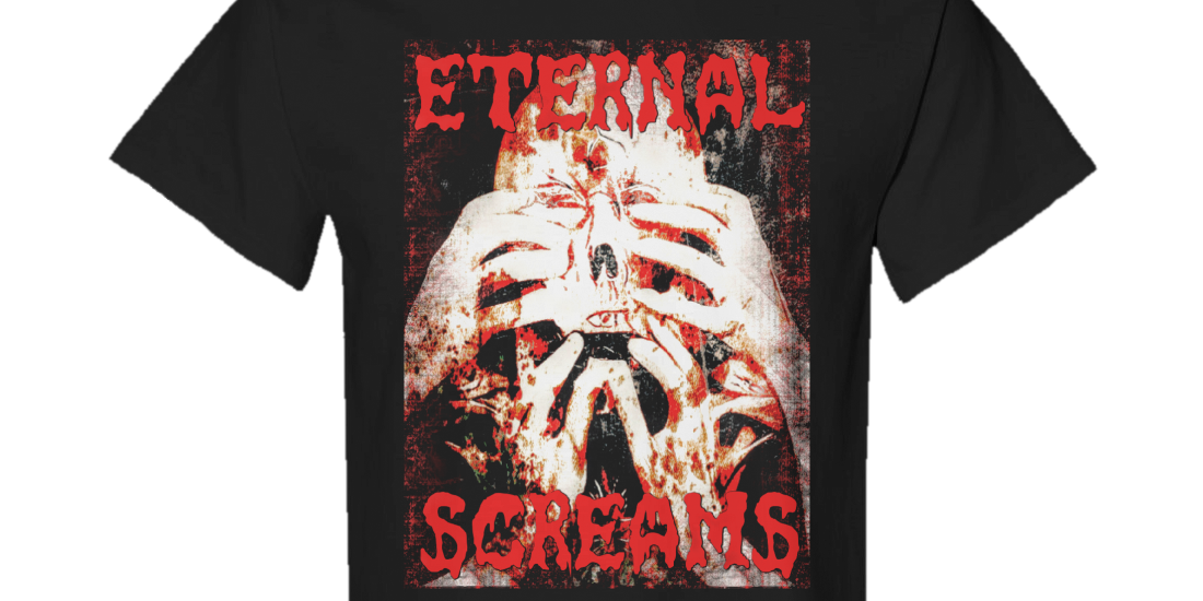 ETERNAL SCREAMS | MerchYeah