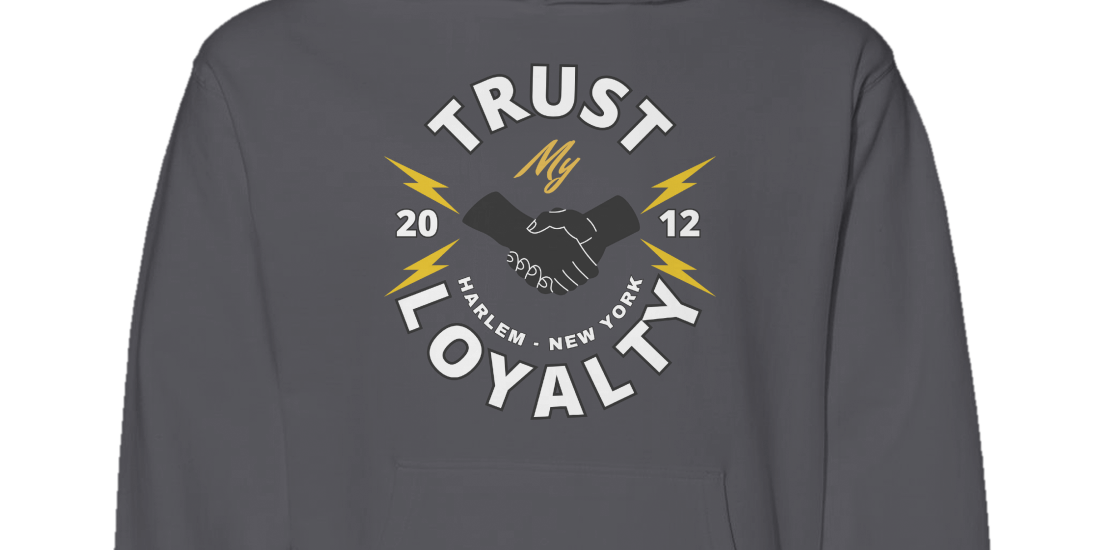 Trust My Loyalty Midweight Hoodie | MerchYeah